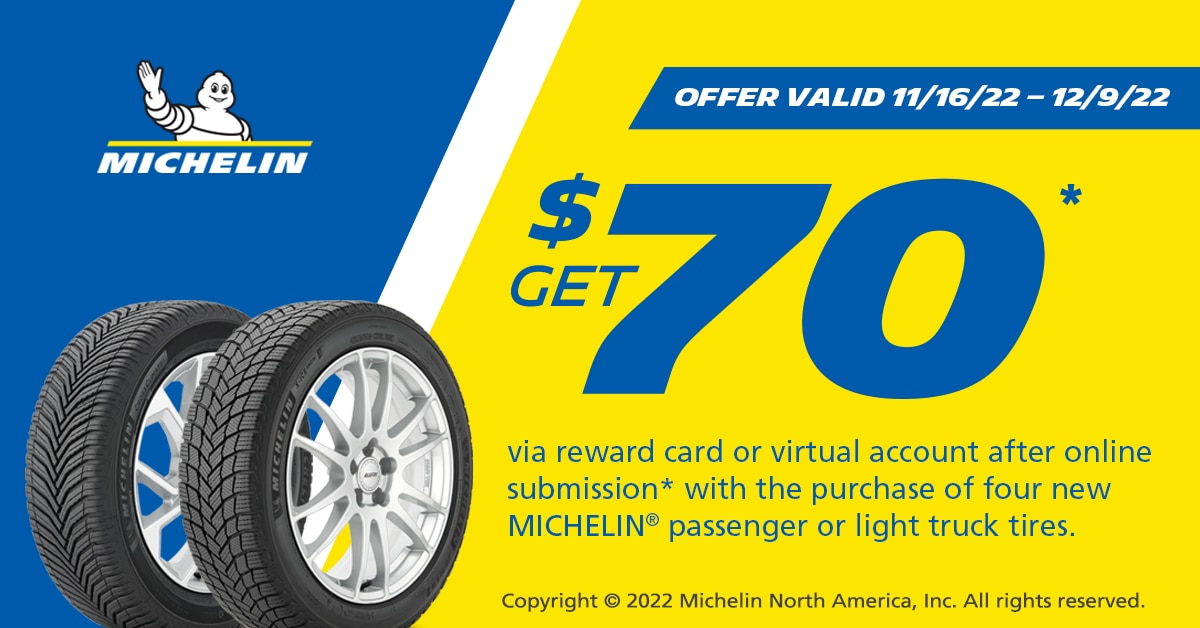 Get $70* Back via Online Submission* from Michelin® Terms & Conditions
